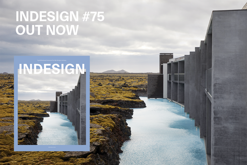 Fresh off the press... Indesign #75 'Healthcare & Wellbeing' out now ...