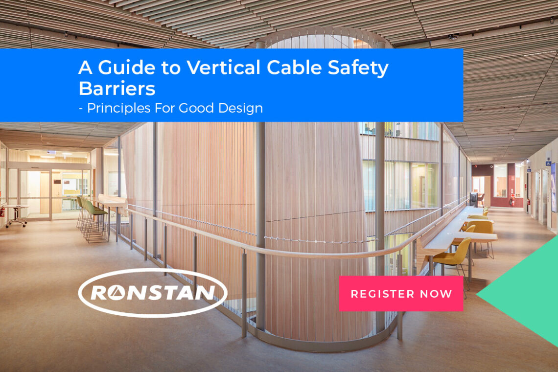 A Guide to Vertical Cable Safety Barriers - Principles For Good Design ...