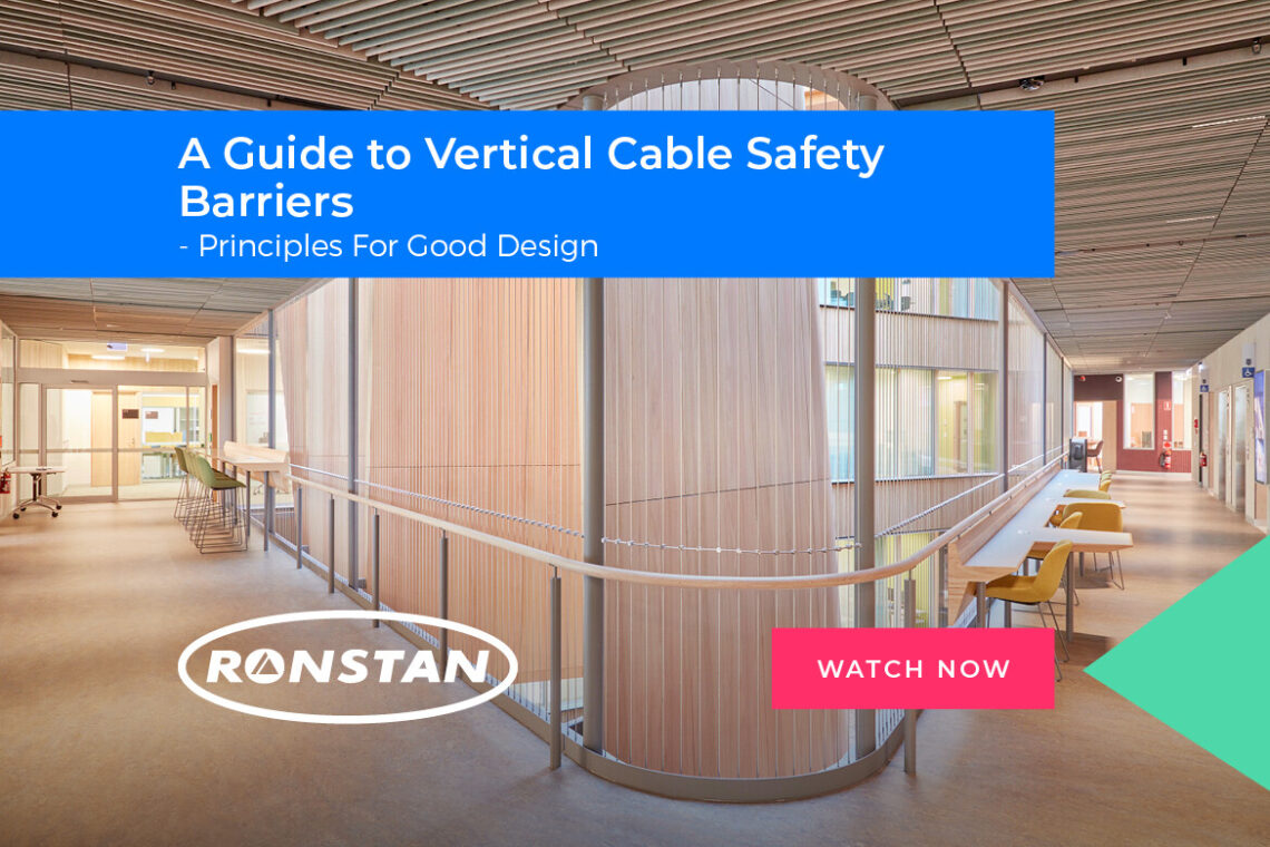 A Guide to Vertical Cable Safety Barriers - Principles For Good Design ...