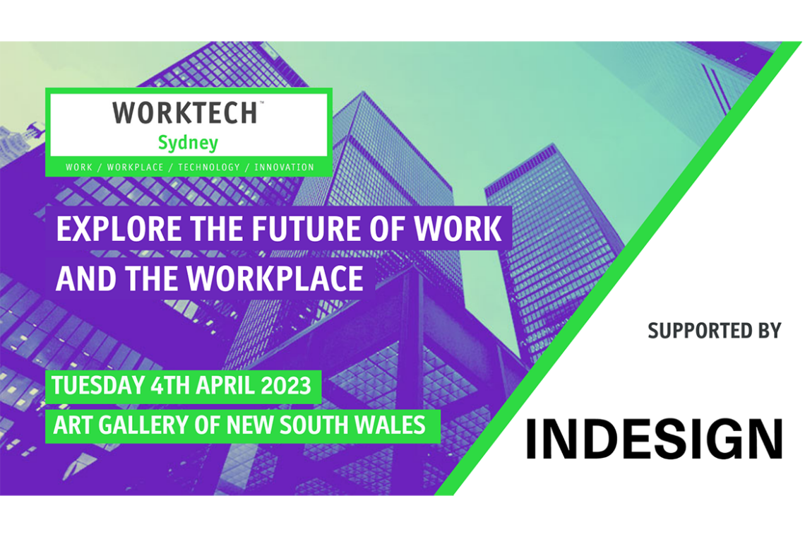 Five things I learnt about the future of work at Worktech Melbourne ...